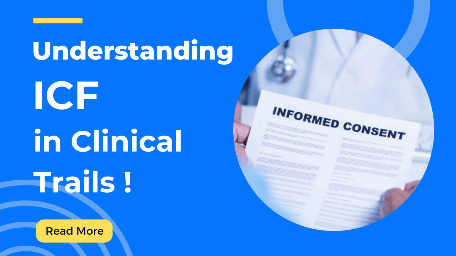 Understanding ICF In Clinical Trials: Ethics First | 2025